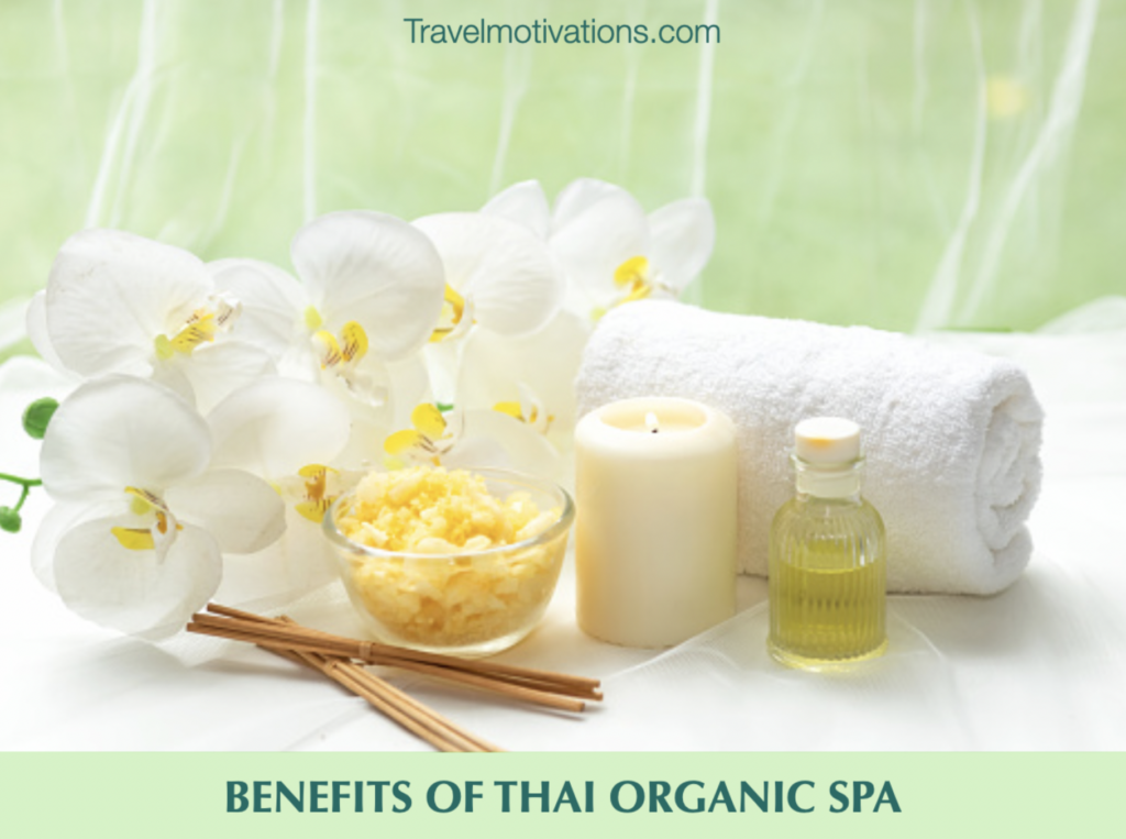 Thai Organic SPA - Traditional Benefits & Relevance - Travel Motivations
